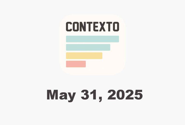 Contexto May 31, 2025 Answer & Hint | 986 - Contexto Answers